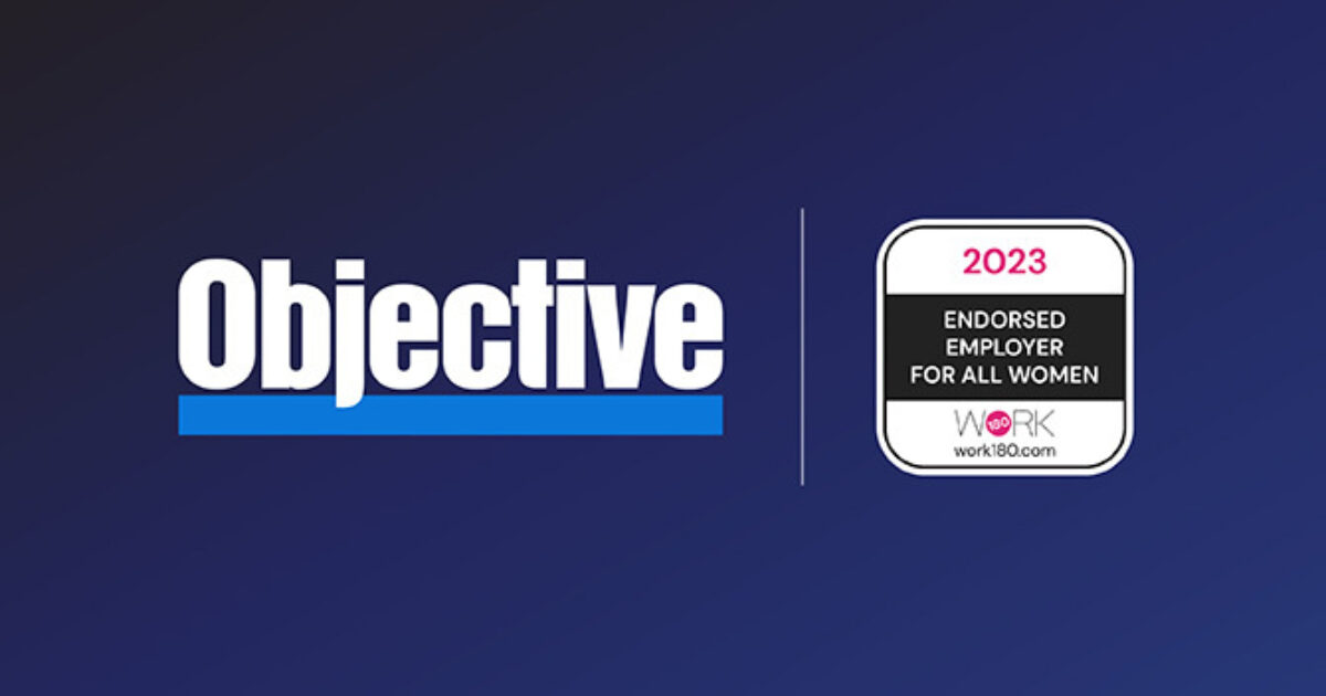 Blog | Objective - an empowering workplace for women | Objective ...